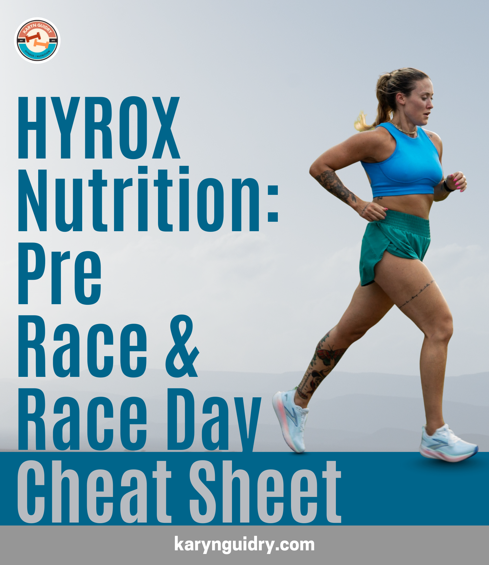 HYROX Nutrition: Pre Race & Race Day Cheat Sheet – Karyn Guidry Fitness